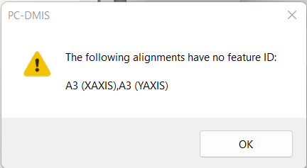 I am getting the PC-DMIS error message "The following alignments have ...